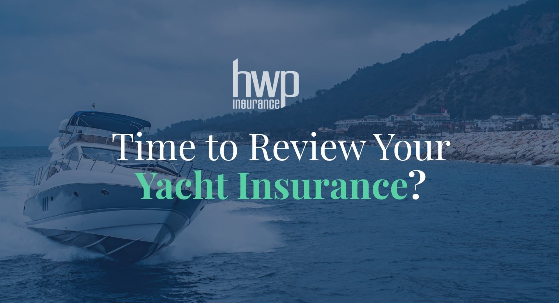 Review Your Yacht Insurance Before Bringing Your Vessel Out of Storage ...